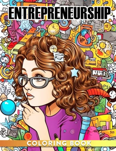 Entrepreneurship Coloring Book: Inspire Your Inner Entrepreneur and ...