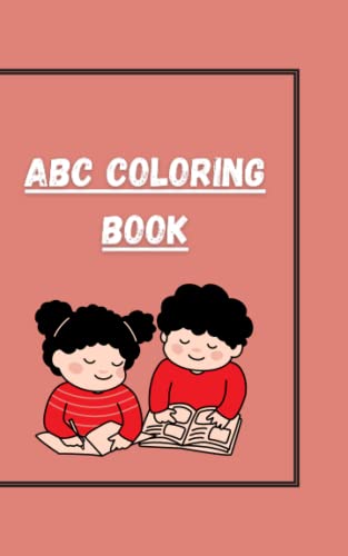 ABC Coloring Book: Coloring Book for Toddlers and Preschool Kids ...