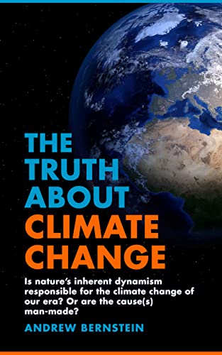 The Truth About Climate Change: Is nature’s inherent dynamism ...
