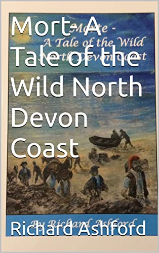 Morte- A Tale of the Wild North Devon Coast by Richard Ashford | Goodreads