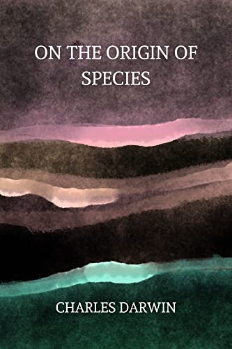On the Origin of Species by charles darwin by Charles Darwin | Goodreads