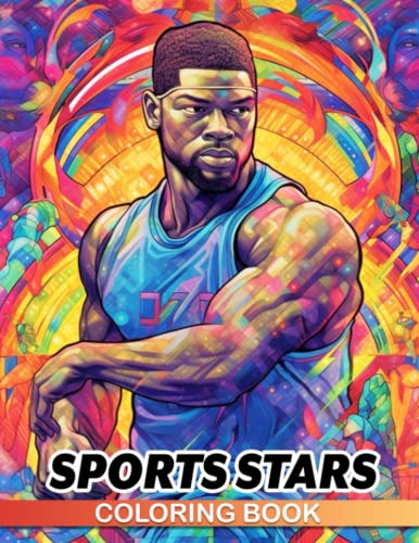 Sports Stars Coloring Book: Celebrate Your Love for Sports Through ...