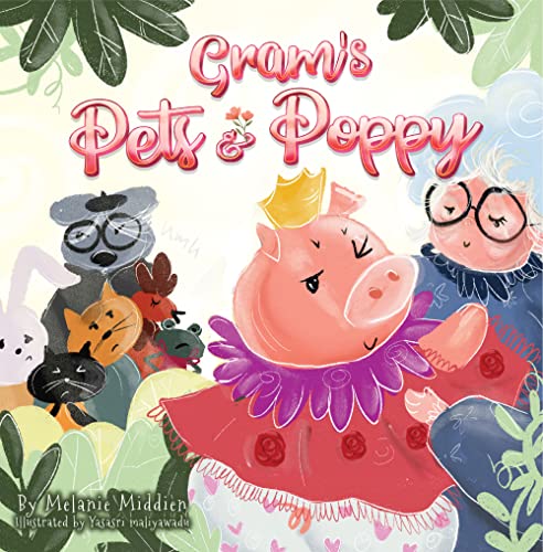 Gram's Pets & Poppy by Melanie Middien | Goodreads