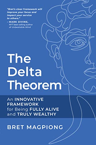 The Delta Theorem: An Innovative Framework for Being Fully Alive and ...