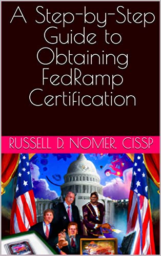 A Step-by-Step Guide to Obtaining FedRamp Certification by Russell ...