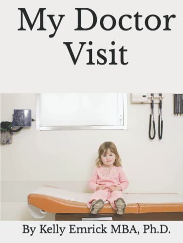 My Doctor Visit by Kelly Emrick | Goodreads