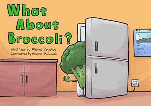 What About Broccoli? by Alaina Popescu | Goodreads