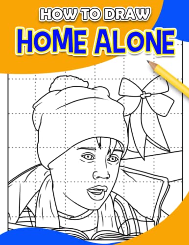 How To Draw Home Alone: Relaxing with Easily Guide Book Drawing | 30 ...