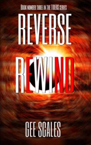 Reverse Rewind (Tiders) by Gee Scales | Goodreads