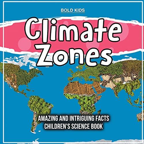 Climate Zones Amazing And Intriguing Facts Children's Science Book by ...