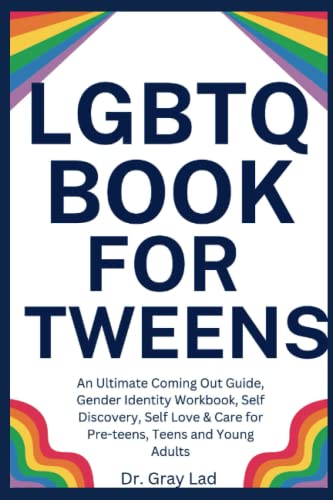 LGBTQ BOOK FOR TWEENS: An Ultimate Coming Out Guide, Gender Identity ...