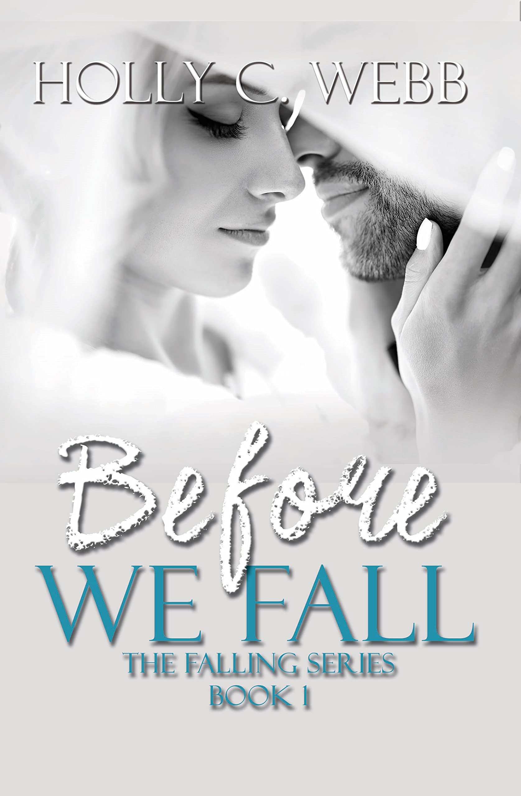 Before We Fall (The Falling Series Book 1) by Holly C. Webb | Goodreads