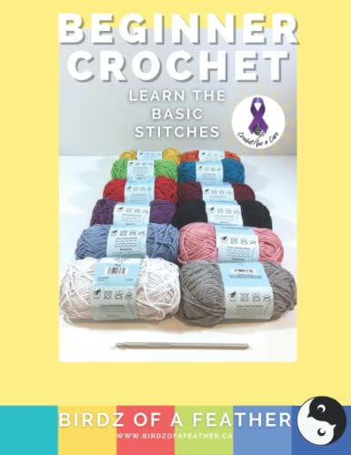 Beginner Crochet: Learn the Basics by Birdz Of a Feather | Goodreads