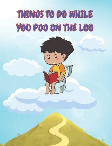 Things To Do While You Poo On The Loo for Kids: Activity Book by MERY ...