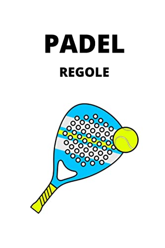 PADEL REGOLE (Italian Edition) by García López | Goodreads