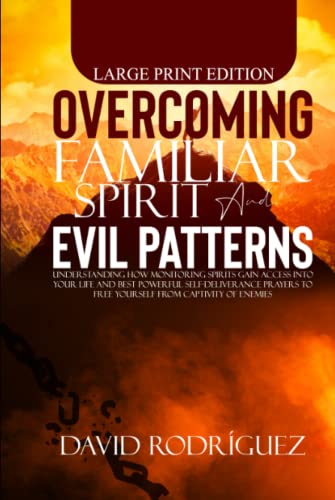 Overcoming Familiar Spirit and Evil Patterns: Understanding How ...