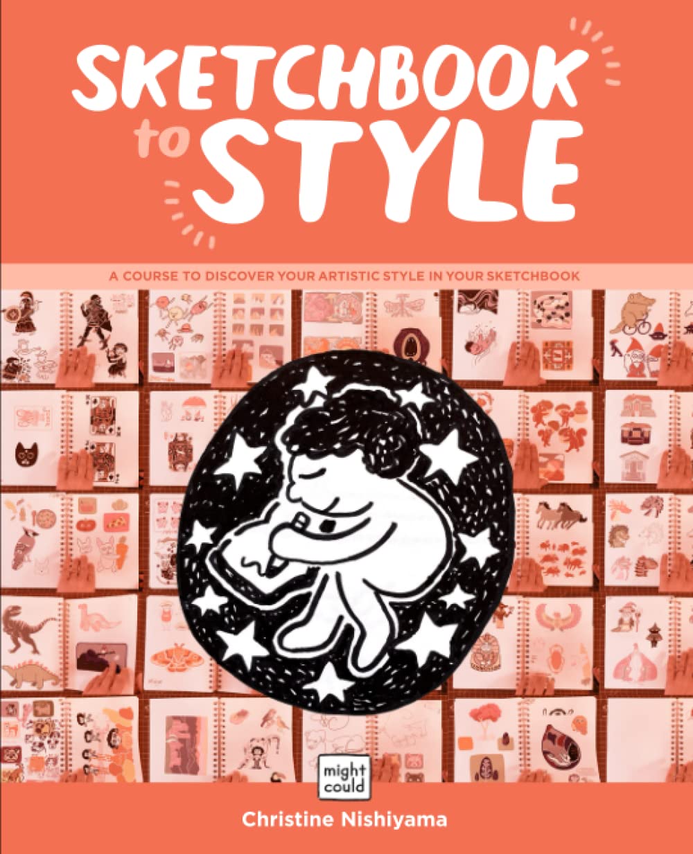 Sketchbook to Style: Discover your Artistic Style in Your Sketchbook by ...