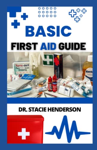 BASIC FIRST AID GUIDE: Complete Pocket Guide To Instant Accident ...