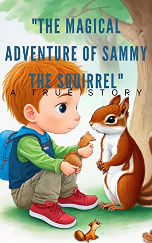 The Magical Adventure of Sammy the Squirrel | Kid Story Book | Age From ...