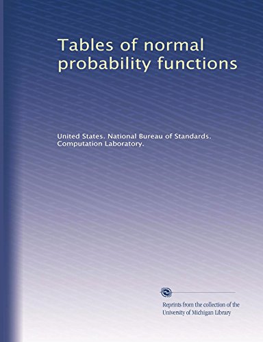 Tables of normal probability functions by . United States. National ...