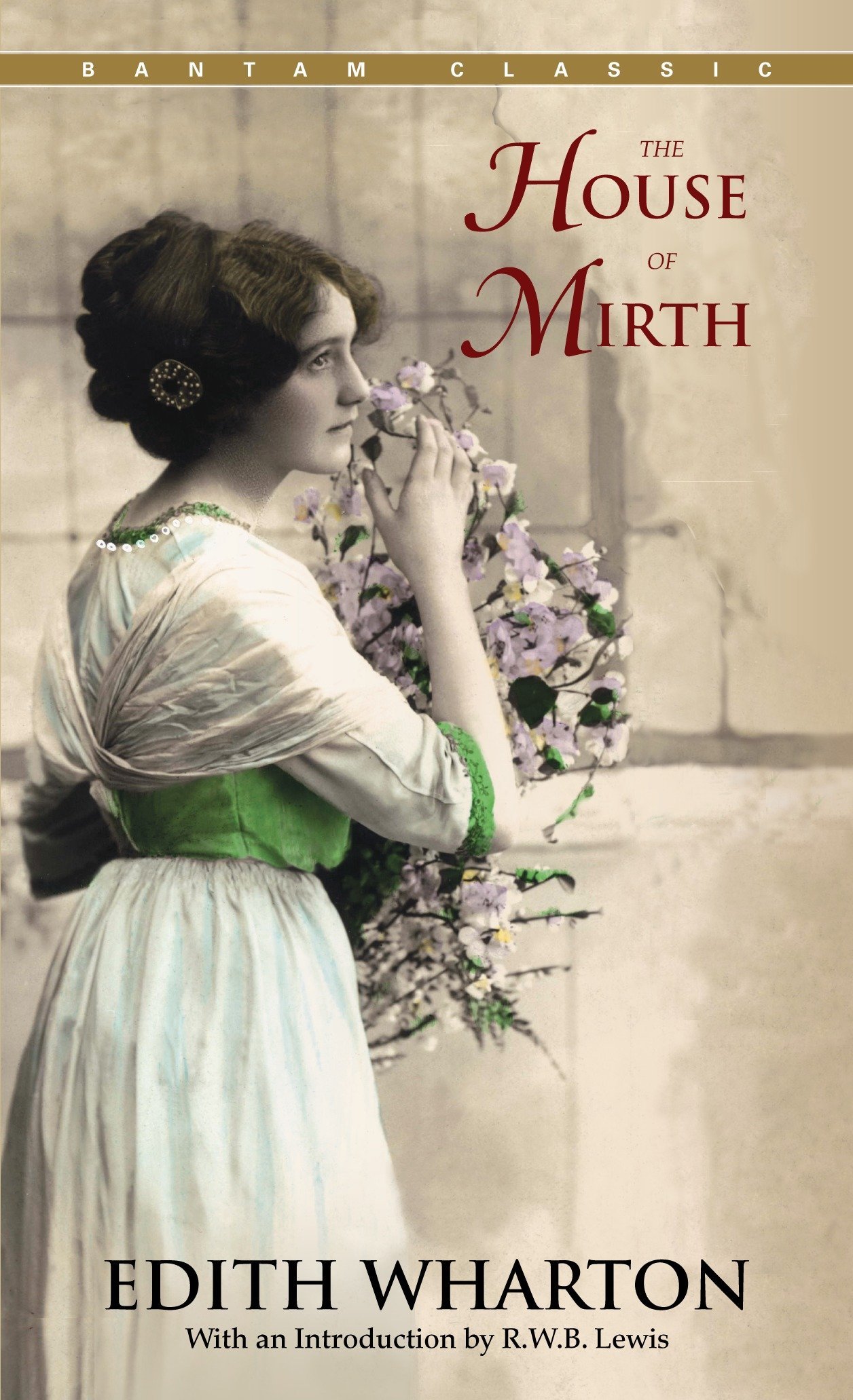 The House of Mirth (Bantam Classics) by Edith Wharton | Goodreads