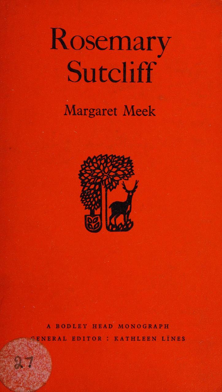 Rosemary Sutcliff by Margaret Meek | Goodreads