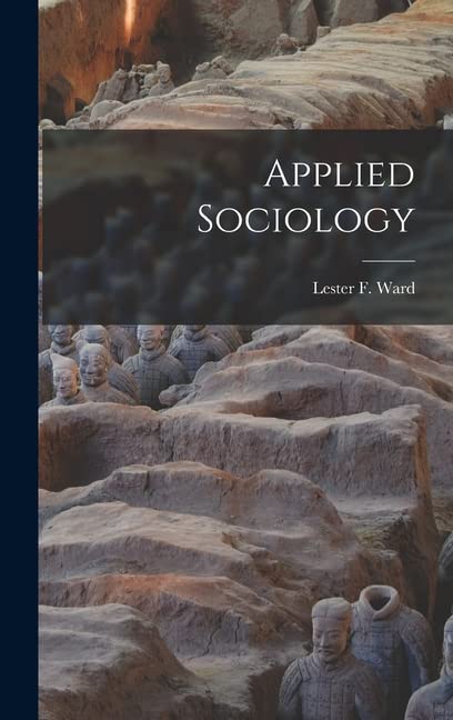 Applied Sociology by Lester Frank Ward | Goodreads