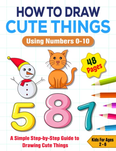 How to Draw Cute Things Using Number 0-10: A Simple Step-by-Step Guide ...