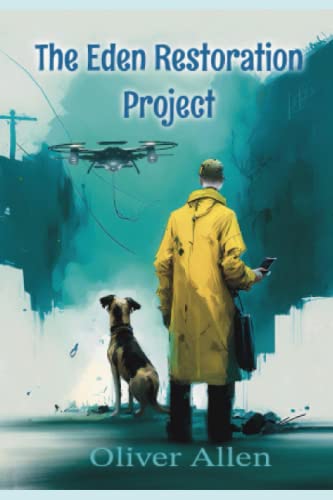 The Eden Restoration Project by Oliver Allen | Goodreads