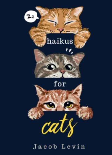 Haikus For Cats by Jacob Levin | Goodreads