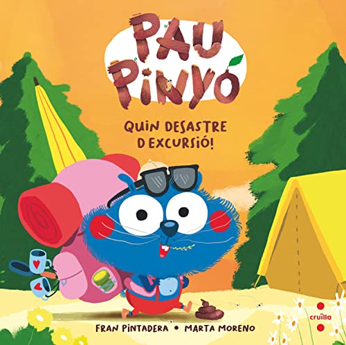 Pau Pinyó 3. Quin desastre d'excursió! by Fran Pintadera | Goodreads