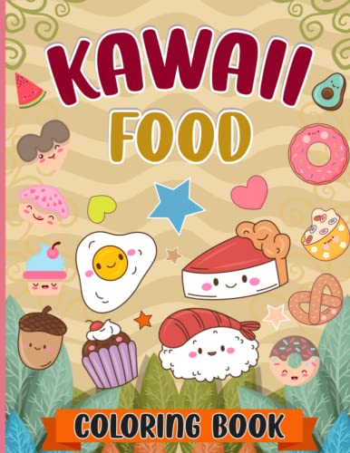 Kawaii Food Coloring Book: Cute Food Pun Coloring Pages for All Ages ...