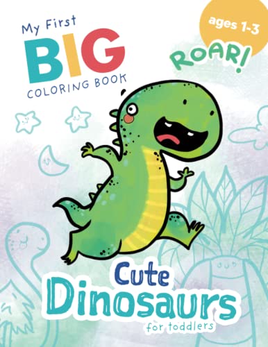My First Big Coloring Book - Cute Dinosaurs for toddlers: Simple ...