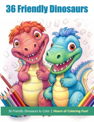 36 Friendly Dinosaurs: Awesome Dinosaur Coloring Book for Kids by Shawn ...