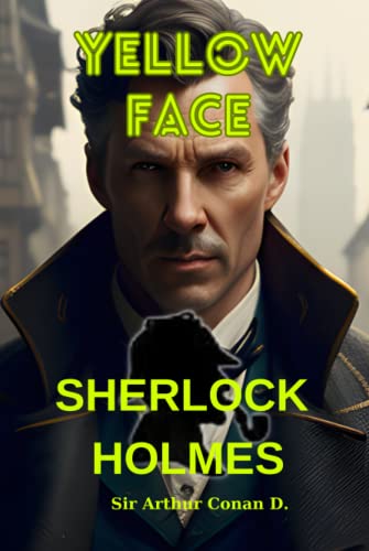 Yellow Face Sherlock Holmes Sir Arthur Conan D. by Arthur Conan Doyle ...