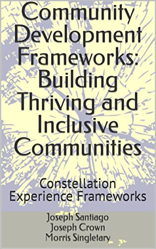 Community Development Frameworks: Building Thriving and Inclusive ...