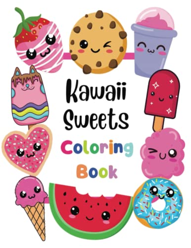 Kawaii Sweets Coloring Book, Cute Dessert, Cupcake, Donut, Candy, Ice ...