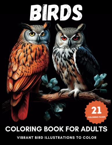 Birds Coloring Book For Adults: 21 Unique Easy Large Print Designs for ...