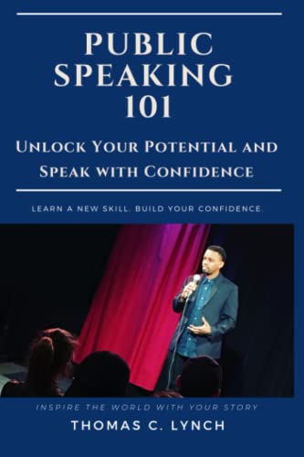 Public Speaking 101: Unlock Your Potential and Speak with Confidence ...