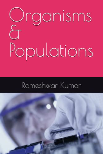Organisms & Populations by Rameshwar Kumar | Goodreads
