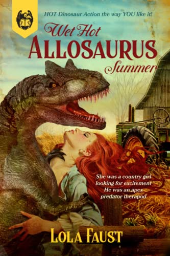 Wet Hot Allosaurus Summer Journal: An Erotic Dinosaur Notebook by Lola ...