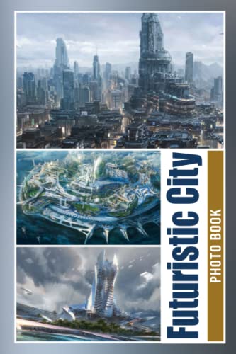 Futuristic City Photo Book: Cyberpunk Colorful Pages For All Ages ...