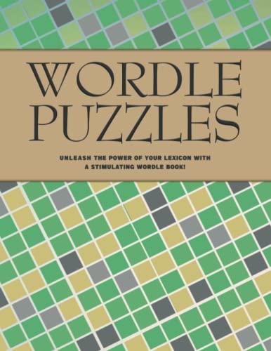 500 Wordle Puzzles: 500 Puzzles Engage your lexicon with a word puzzle ...