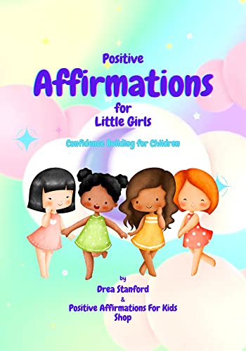Positive Affirmations for Little Girls: Confidence Building for ...