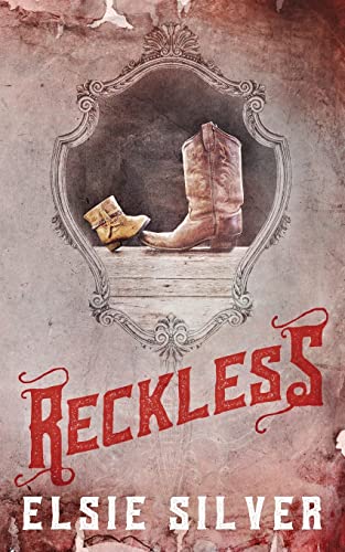 Reckless (Chestnut Springs, #4) by Elsie Silver | Goodreads