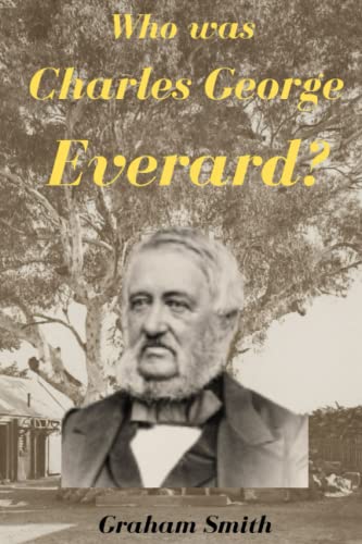Who was Dr. Charles George Everard? by Graham Smith | Goodreads