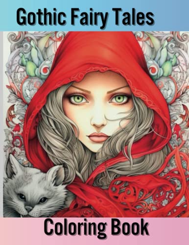 Gothic Fairy Tales Coloring Book: Pre-Teens/ Teens/ Adult by Vivette E ...