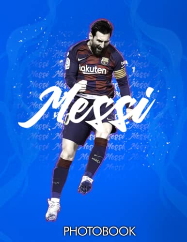 Lionel Messi Photo Book: Amazing And Interesting Lionel Messi Colorful ...