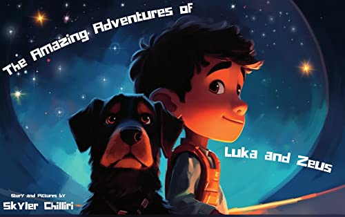 The Amazing Adventures of Luka and Zeus by Skyler Chilliri | Goodreads