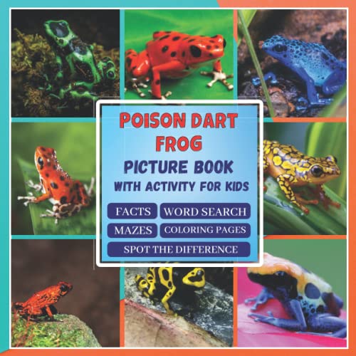 Poison Dart Frog Picture Book with Activity for Kids: Facts about ...